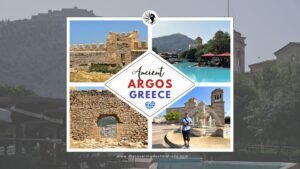 Our Day Trip from Nafplio to Argos, Greece: Discovering Ancient Sites ...